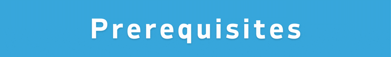 - Prerequisites - SERT